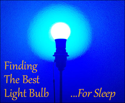 'Light' Sleeping: Finding the Best Light Bulb for Sleep | Brux Night Guard